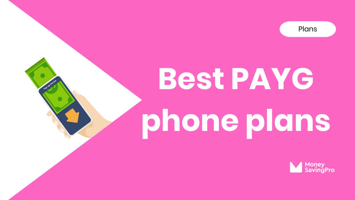 Best Pay As You Go Phone Plans in 2024 - MoneySavingPro