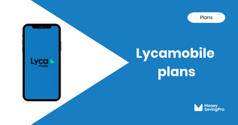 Lycamobile Prepaid Cell Phone Plans - MoneySavingPro