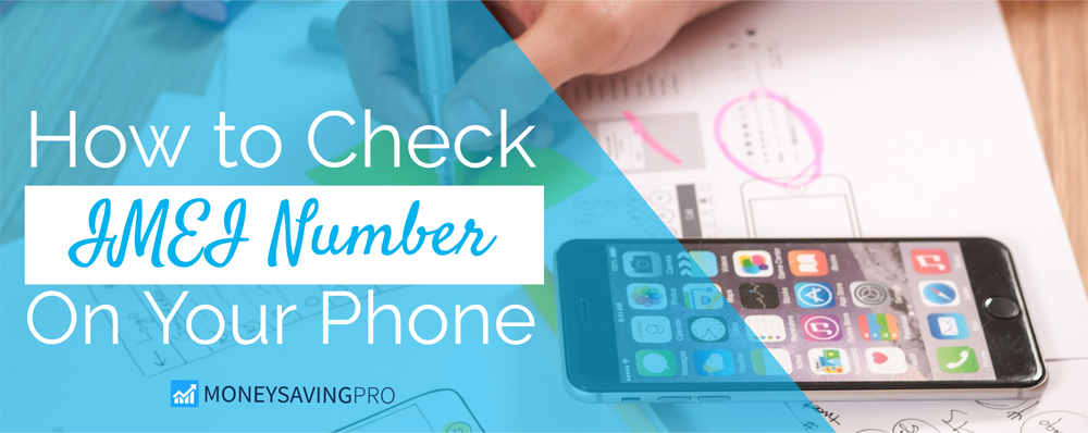 How to Check IMEI Number - MoneySavingPro