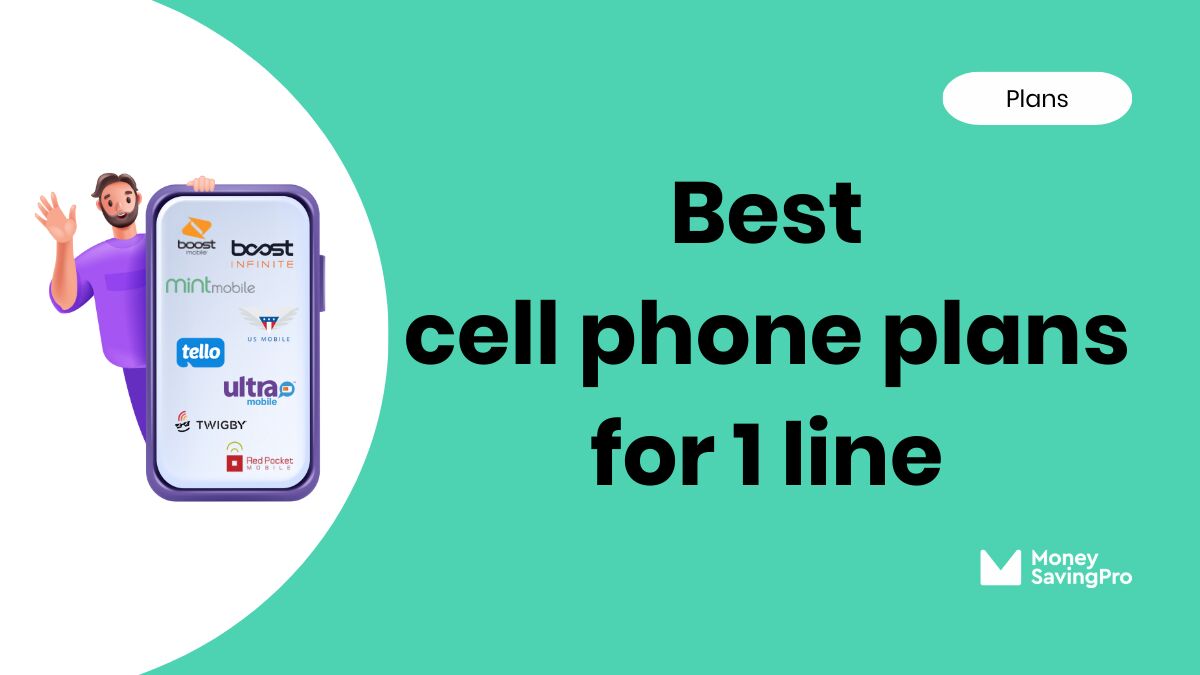 Best Phone Plans for 1 Line in 2024 - MoneySavingPro