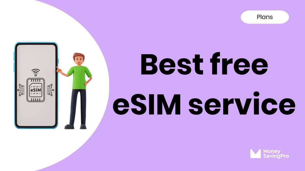 Best Free eSIM Service in 2024 - MoneySavingPro