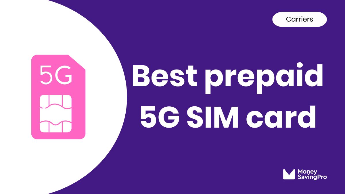 The Best Prepaid 5G SIM Cards from $10 - MoneySavingPro