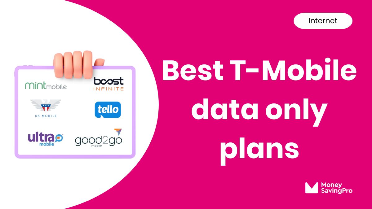 Best Data Only Plans on T-Mobile - MoneySavingPro