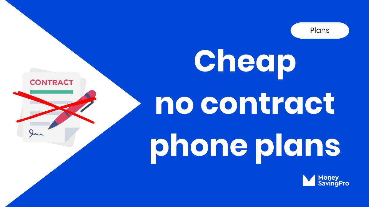 The Cheapest No Contract Cell Phone Plans: Starting at $10 - MoneySavingPro