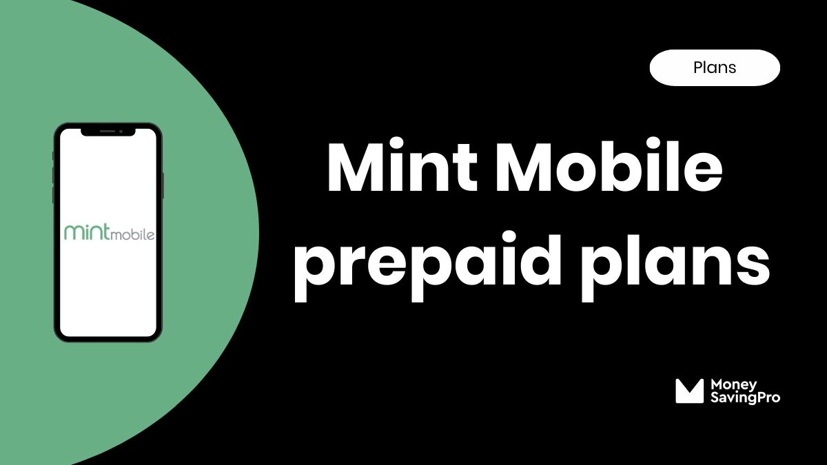 Mint Mobile Plans - MoneySavingPro