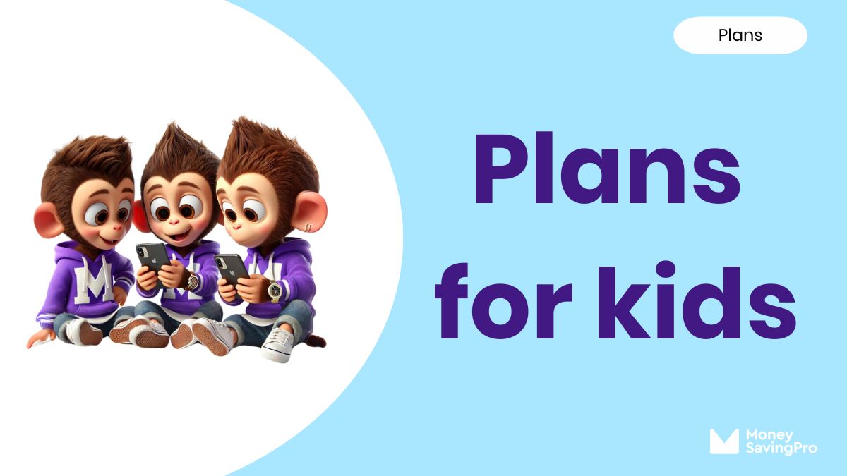 The Best Phone Plans for kids - MoneySavingPro