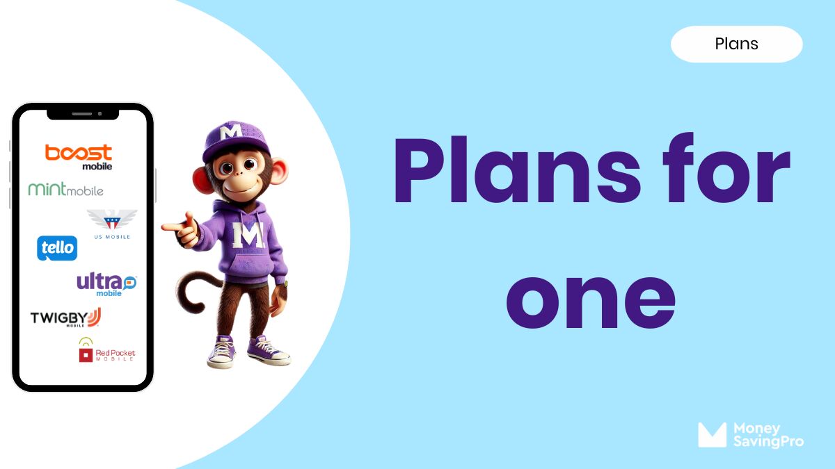 The Best Phone Plans for One Person - MoneySavingPro
