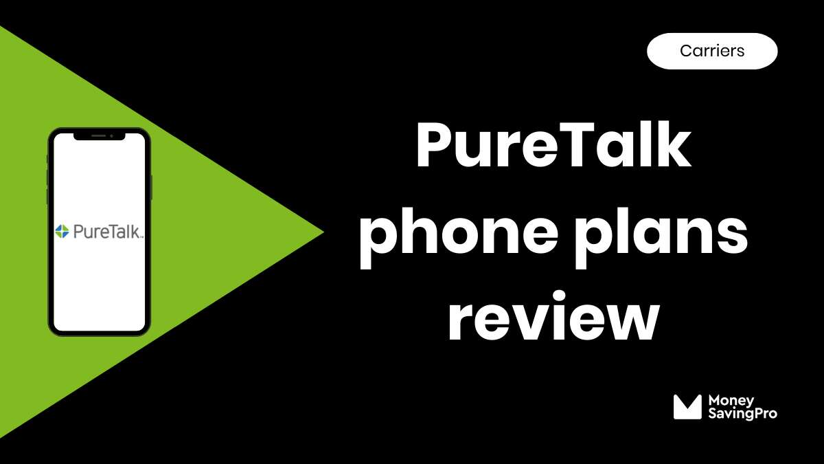 PureTalk review in 2024: Is it Any Good? - MoneySavingPro