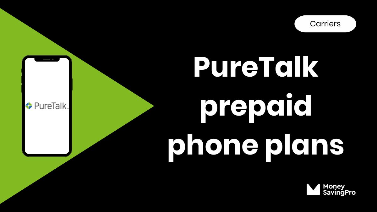 PureTalk Plans Compared - MoneySavingPro