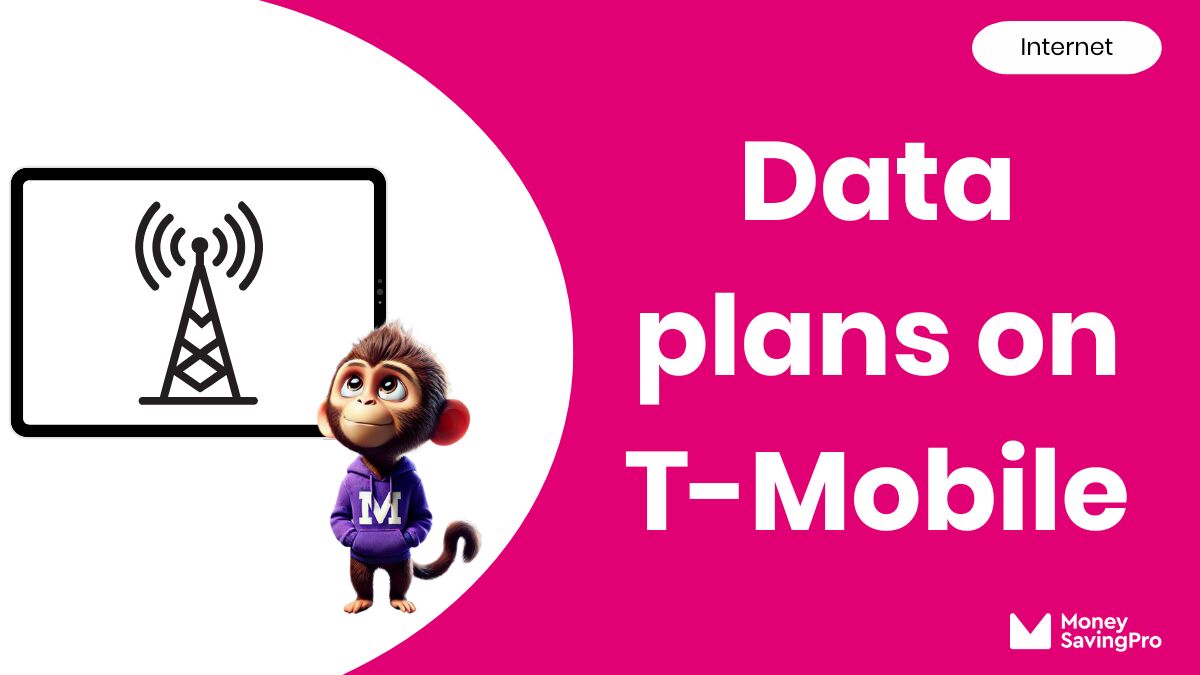 The Best Data Only Plans on T-Mobile - MoneySavingPro